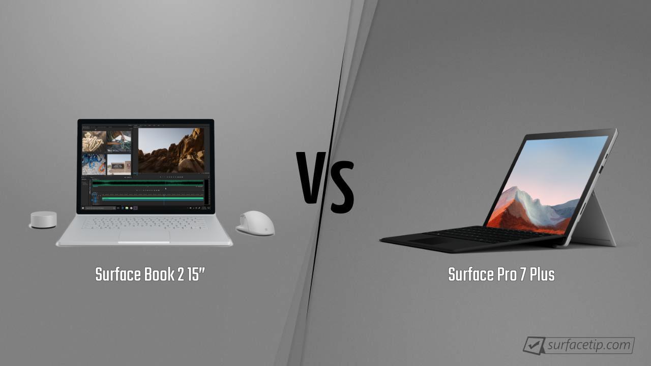 Surface Book 2 15” vs. Surface Pro 7 Plus - Detailed Specs Comparison