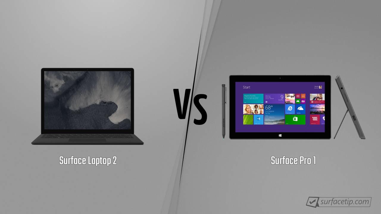Surface Laptop 2 vs. Surface Pro 1 - Detailed Specs Comparison