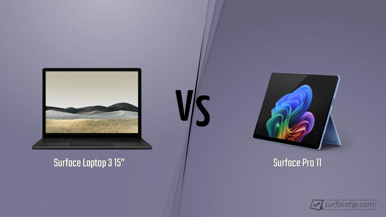 Surface Laptop 3 15” vs. Surface Pro 11 - Detailed Specs Comparison