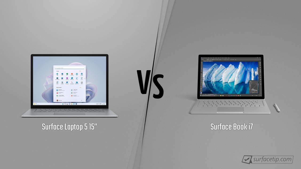 Surface Laptop 5 15” vs. Surface Book i7 - Detailed Specs Comparison