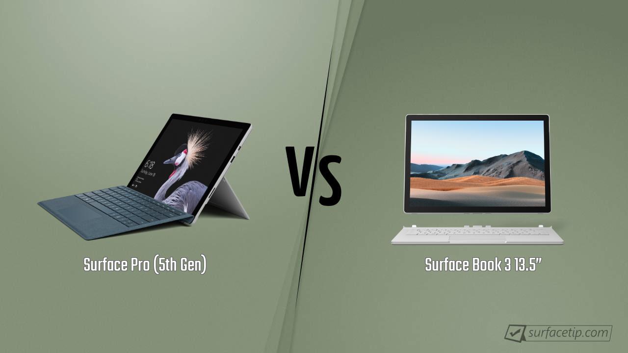 Surface Pro 5 vs. Surface Book 3 13.5” - Detailed Specs Comparison
